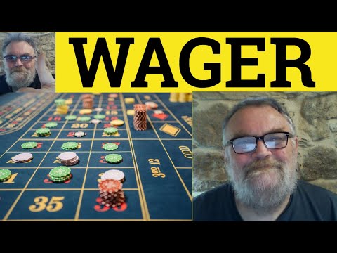 🔵 Wager Meaning - Wager Examples - Wager Definition - Vocabulary - Wager