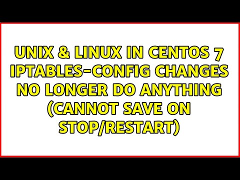 In Centos 7 iptables-config changes no longer do anything (cannot save on stop/restart)