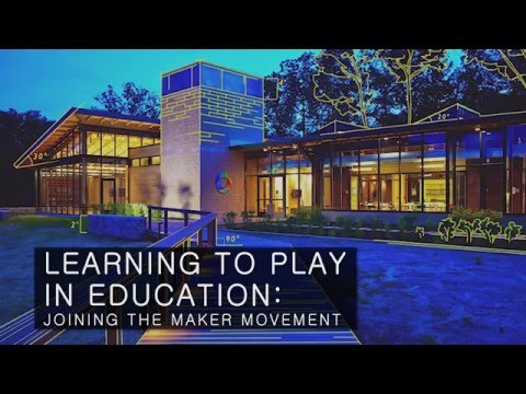Learning to Play in Education: "Joining the Maker Movement"