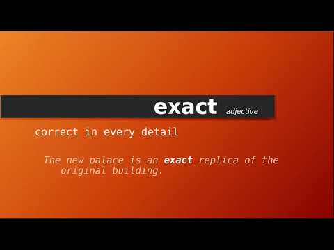 exact , Meaning of exact , Definition of exact , Pronunciation of exact