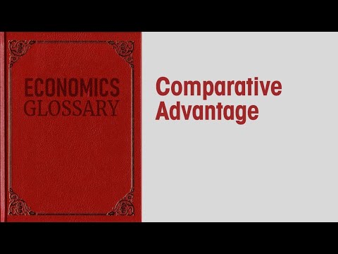 Economics Glossary: Comparative Advantage