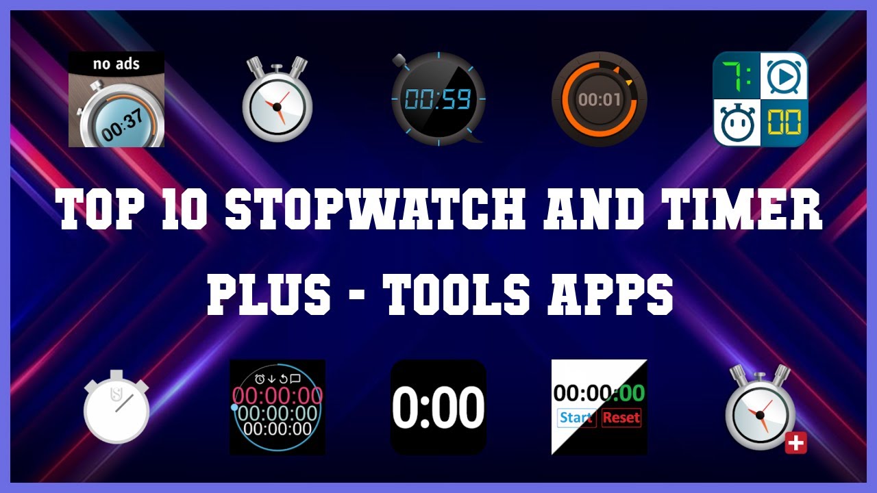 Top 10 Stopwatch And Timer Plus Android Apps