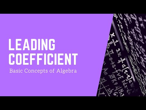 Leading Coefficient | Basic Concepts of Algebra | Math Clinic