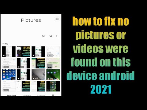 how to fix no pictures or videos were found on this device android 2021