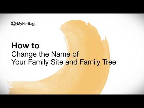 How to Change the Name of Your Family Site and Family Tree