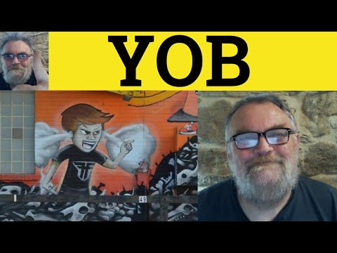 🔵 Yob Meaning - Yobbo Definition - Yob Examples - Yobbo Defined - British Slang - Yobbo Defined
