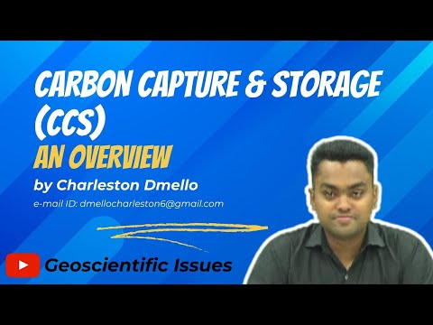 Carbon Capture & Storage(CCS): An Overview