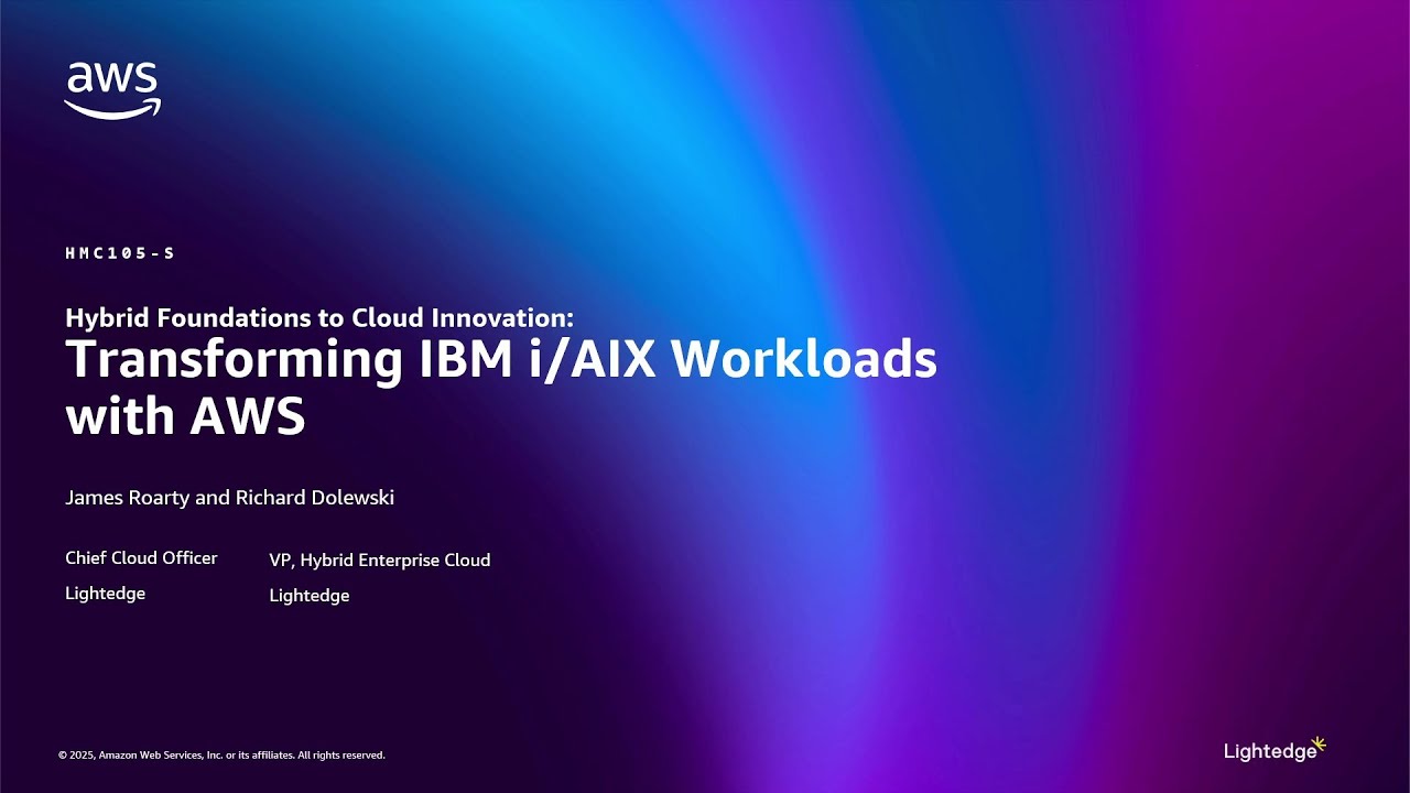 AWS re:Invent 2025 - Hybrid Foundations to Cloud Innovation Transforming IBM i/AIX Workloads w/ AWS