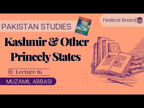 Kashmir Issue | Initial Problems Of Pakistan | Princely States | Ch:02 | Pakistan Studies | Class 12