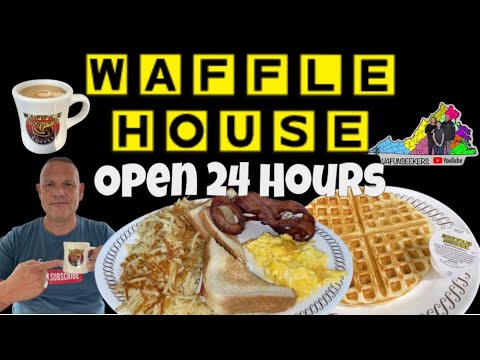 Waffle House Review | Open 24 Hours