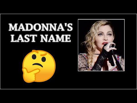 Madonna Last Name