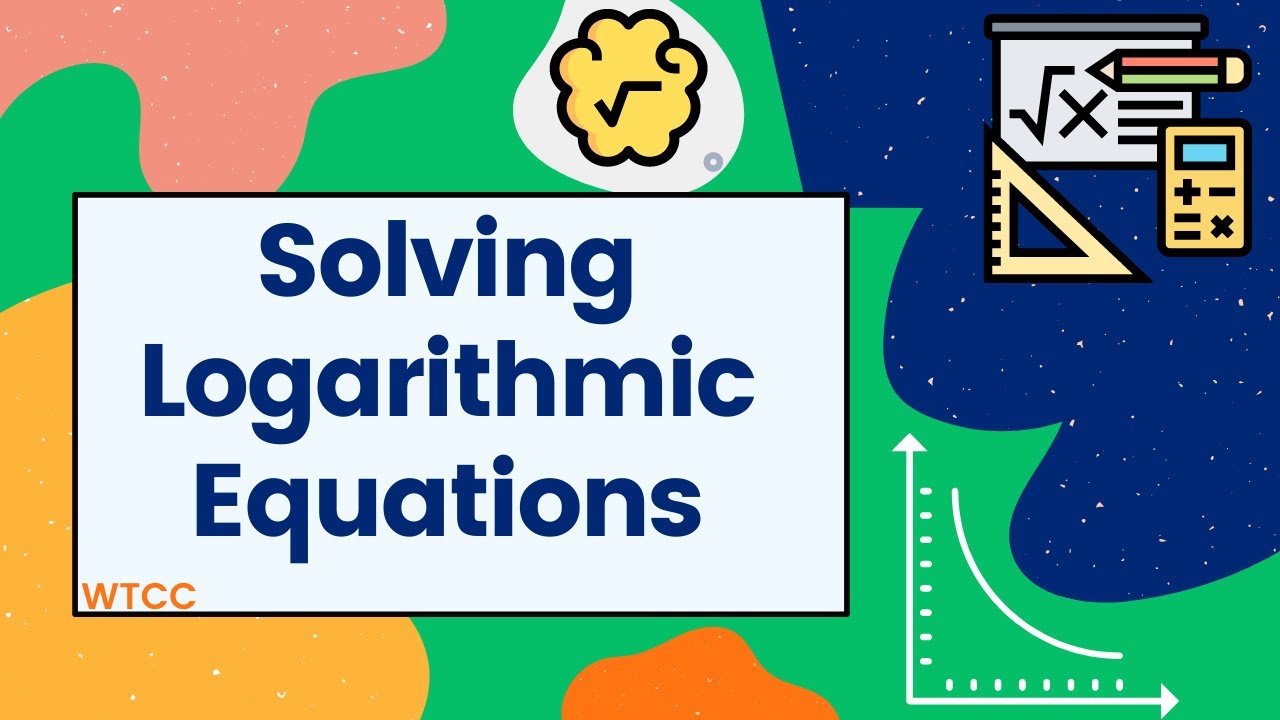 MAT 171 - Notes on Solving Logarithmic Equations