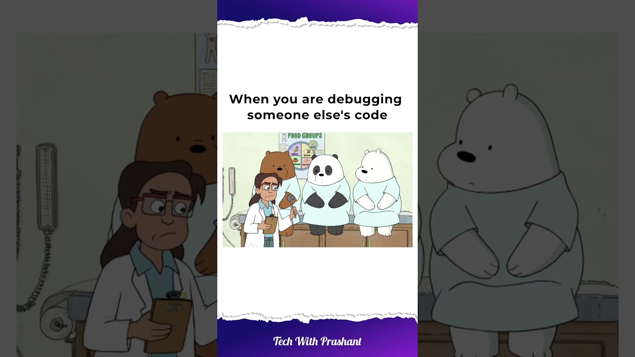 When you debug someone else's code...