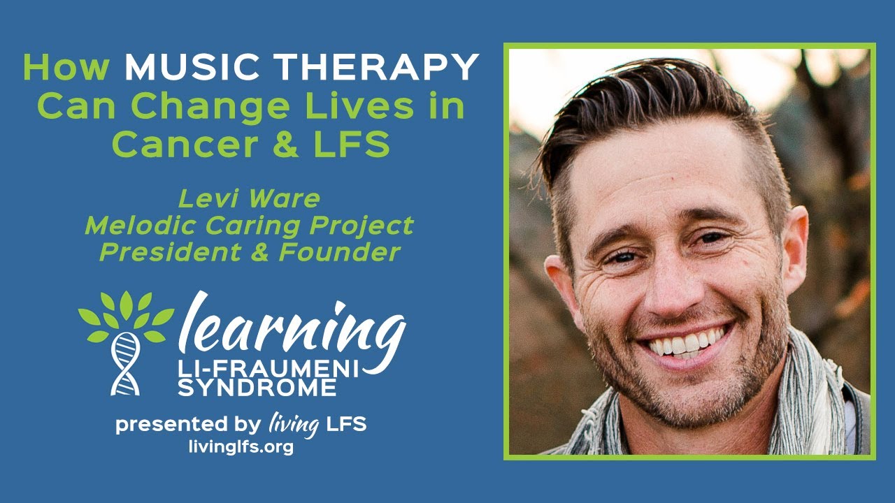 How Music Therapy Can Change Lives in Cancer and LFS | Melodic Caring Project and Living LFS