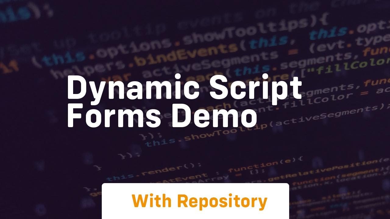 Dynamic script forms demo