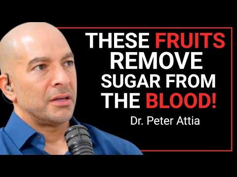 4 Incredibly Sweet & Common Fruits That Help Fight Diabetes | Dr. Peter Attia Breakdown