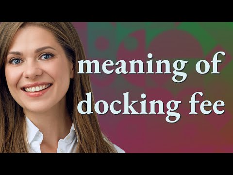 Docking fee | meaning of Docking fee
