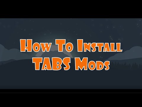 TABS HowTo Install Mods 2022