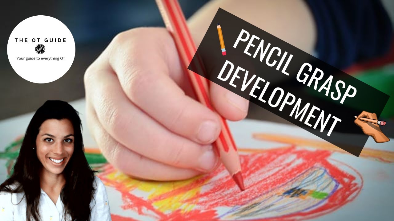 Stages of Pencil Grasp Development (Informational video)