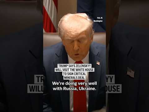 Trump says Zelenskyy will visit the White House to sign critical minerals deal