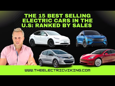 The 15 BEST selling electric cars in the U.S: ranked by sales