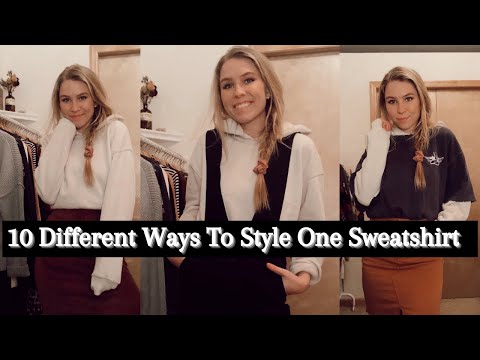 HOW TO STYLE ONE SWEATSHIRT 10 DIFFERENT WAYS | Sweatshirt Style | Design Your Style