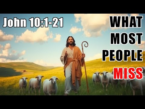 John 10:1-21 – The Good Shepherd