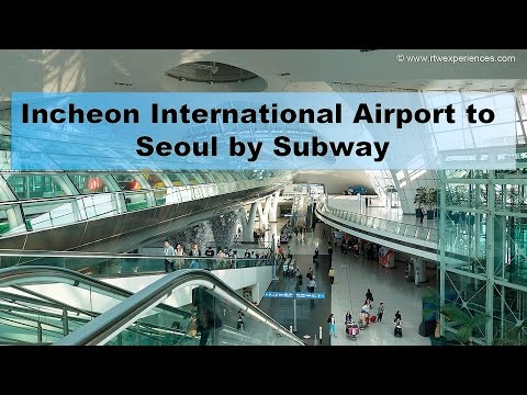 Arriving at ICN Airport in Seoul and how to get to the Subway
