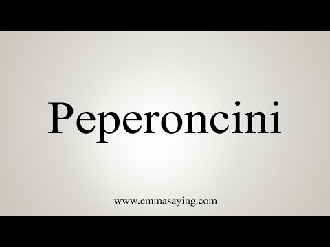 How To Say Peperoncini