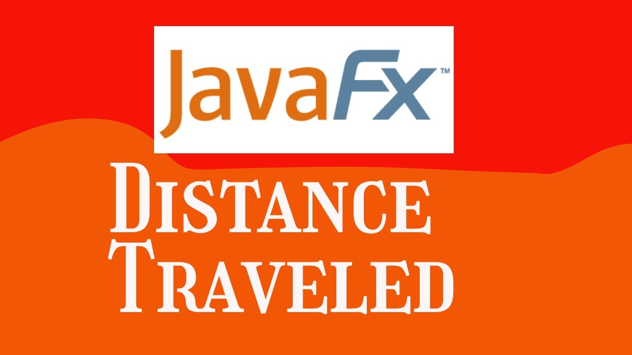 14.05 Distance Traveled JavaFX | Starting Out With Java