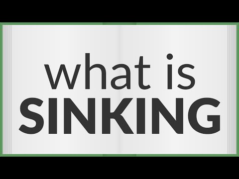 Sinking | meaning of Sinking