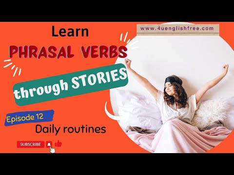 [Ep12] Learn English PHRASAL VERB through Stories | Daily Routines
