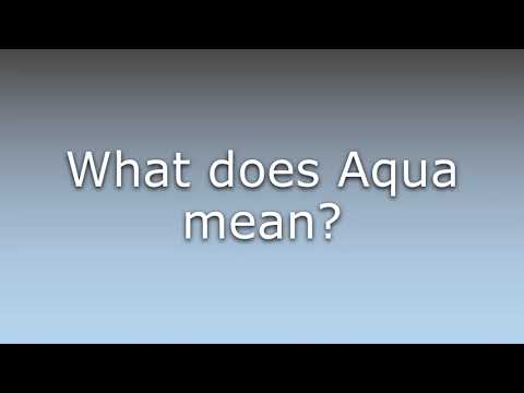 What does Aqua mean?