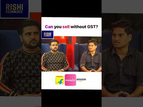 Sell without gst on meesho flipkart and amazon?