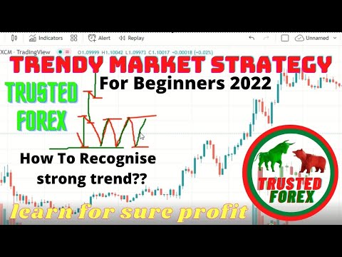 Forex Trendy Market Forex Strategy for Beginners - 2022, explanation of trendy market forex,