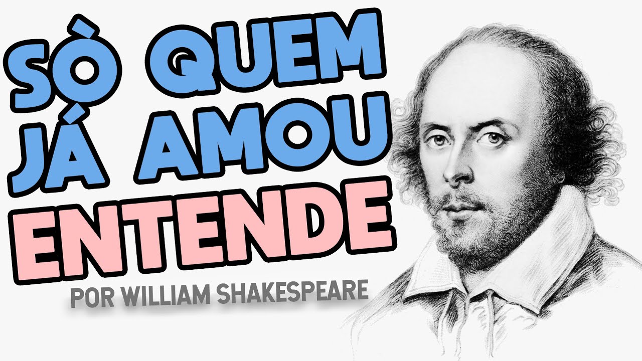 15 Frases de Shakespeare que só quem já amou vai entender