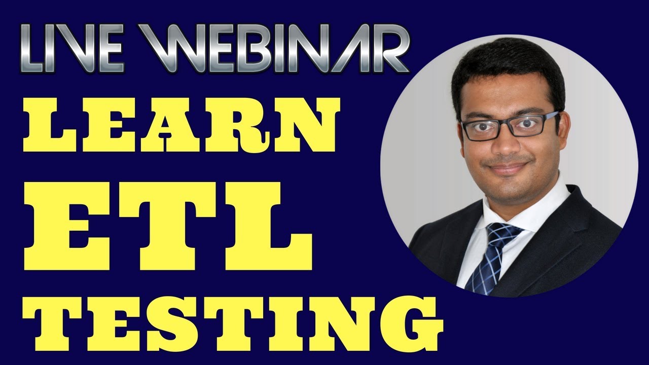 Live Webinar - ETL Testing Concepts | Learn All About ETL | ETL - Video Tutorial