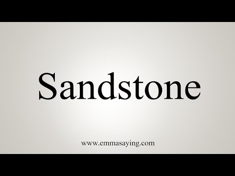 How To Say Sandstone