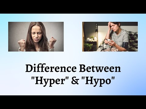 Difference Between Hyper and Hypo | Hyper vs Hypo: Unraveling the Secret of Body's Highs and Lows