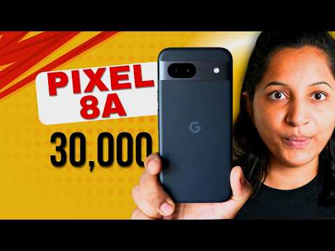 Google Pixel 8A unboxing for Rs 30,000 - *Best*