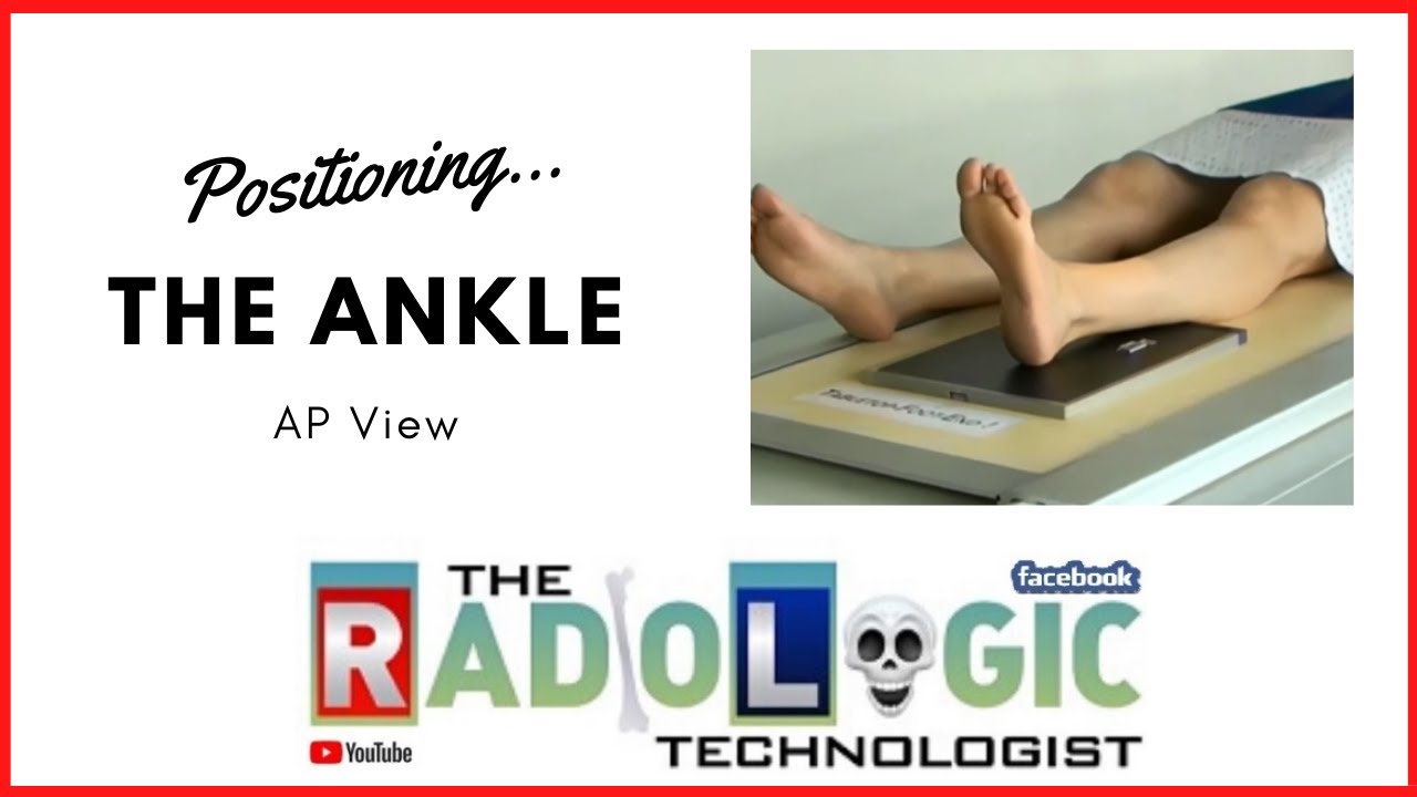 Ankle AP View - How to Position for Xray