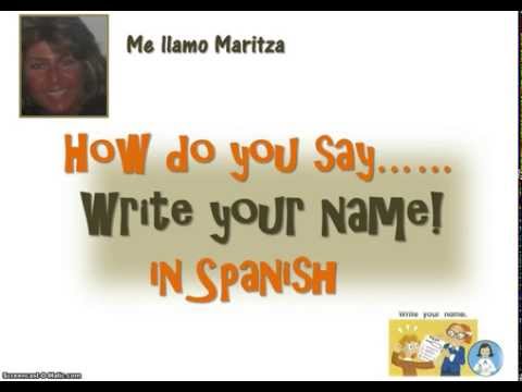 How Do You Say ‘Write Your Name ’ In Spanish