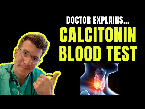 Doctor explains Calcitonin blood test - used in medullary thyroid cancer
