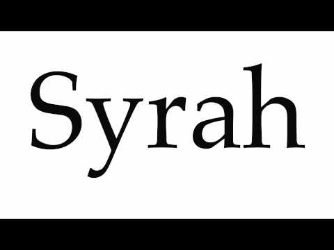 How to Pronounce Syrah