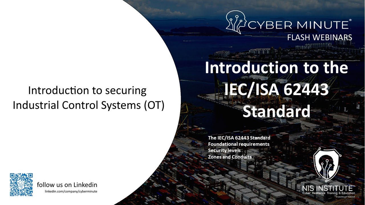 CyberMinute Introduction to IEC ISA 62443 Standard Security Levels and Foundational Requirements