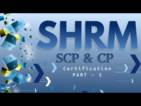 SHRM SCP & CP - Review and How to pass. Part - 1