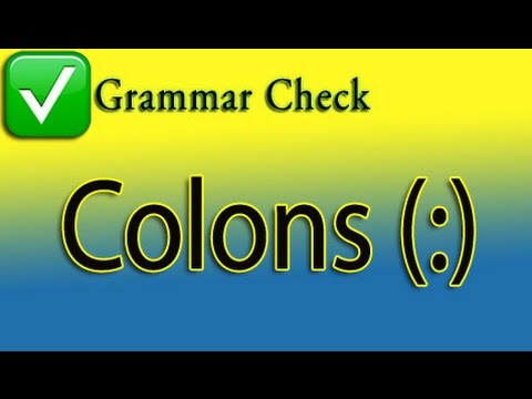 Colons: How to Use Colons Correctly in Your Sentences