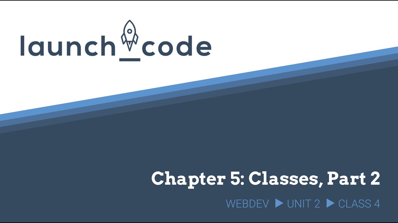 Unit 2 Class 4 Lecture — Chapter 5 (Classes, Part 2)