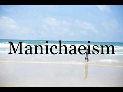 How To Pronounce Manichaeism🌈🌈🌈🌈🌈🌈Pronunciation Of Manichaeism