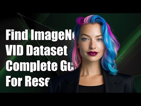 Where to Find the ImageNet VID Dataset: A Complete Guide for Researchers